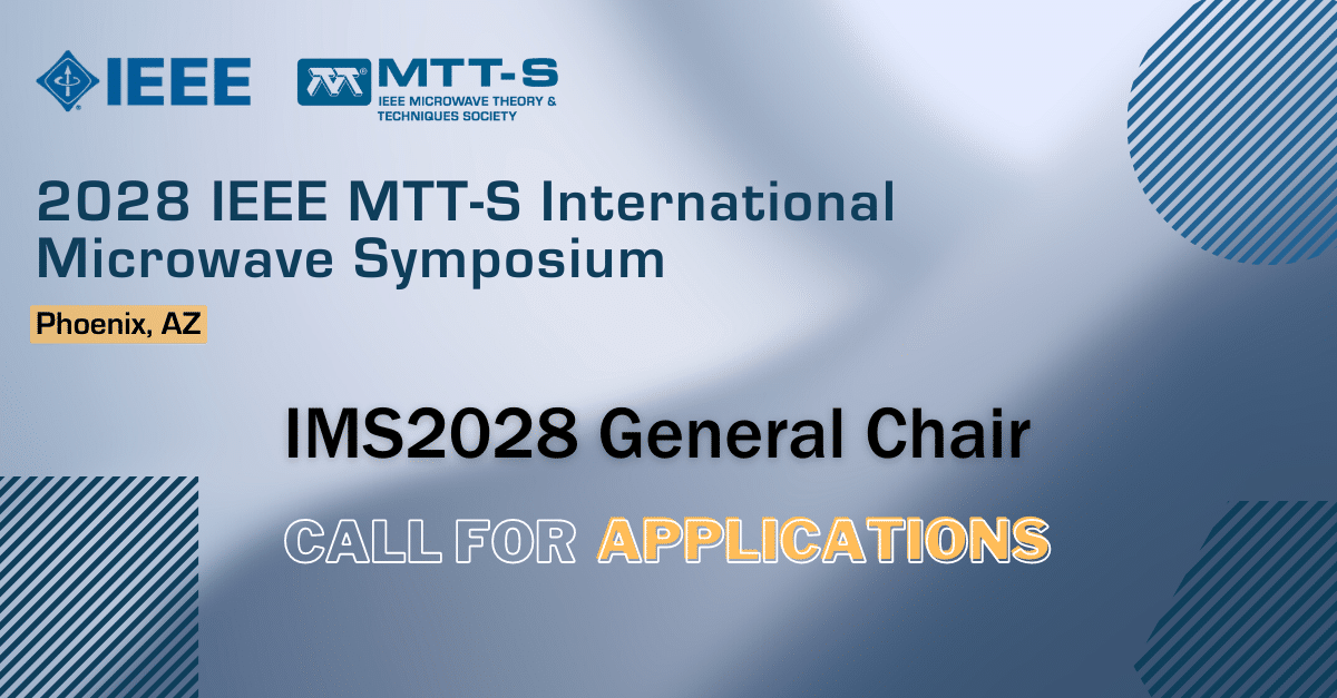 IMS2028 General Chair: Call for Applications - MTT-S