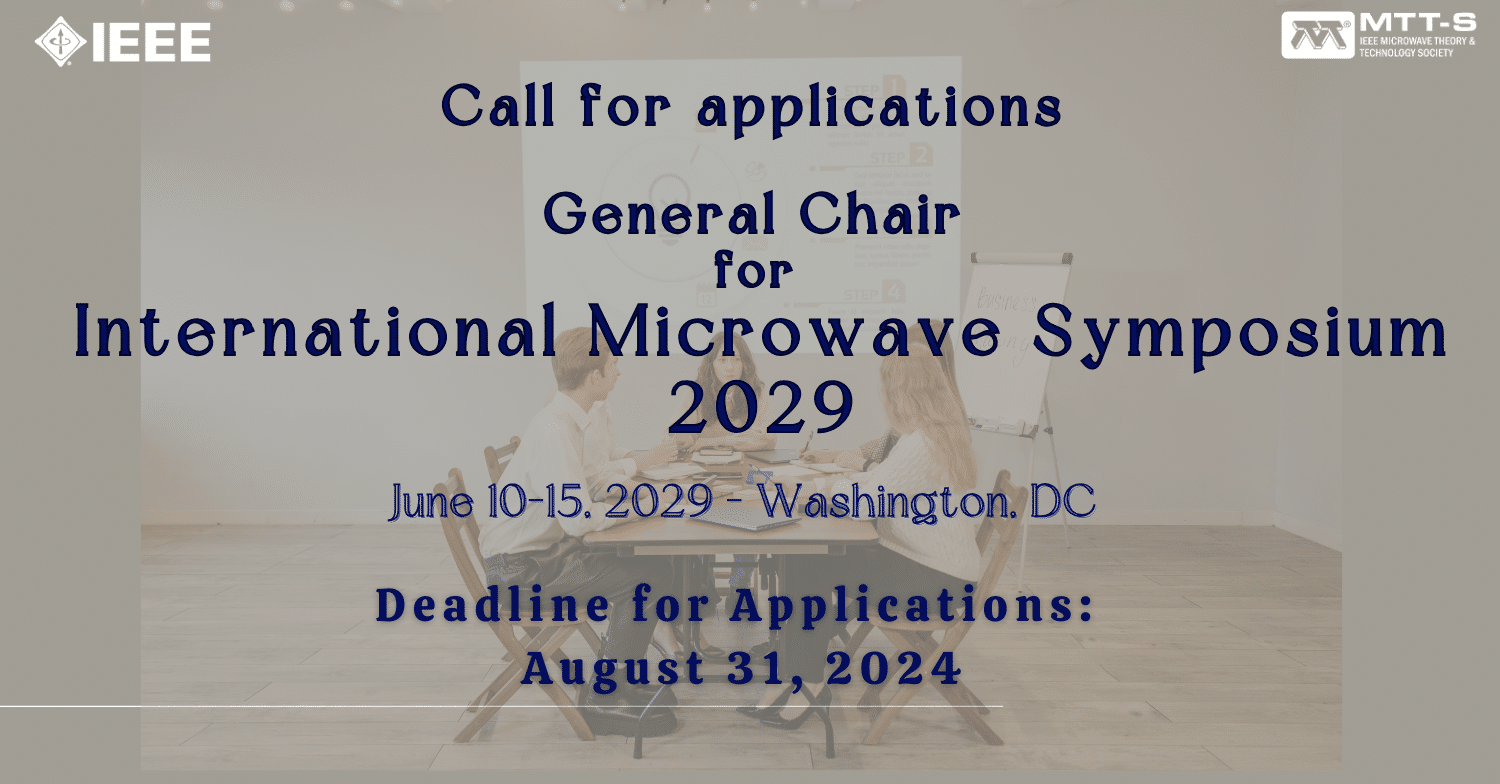 IMS2029 General Chair: Call for Applications - MTT-S