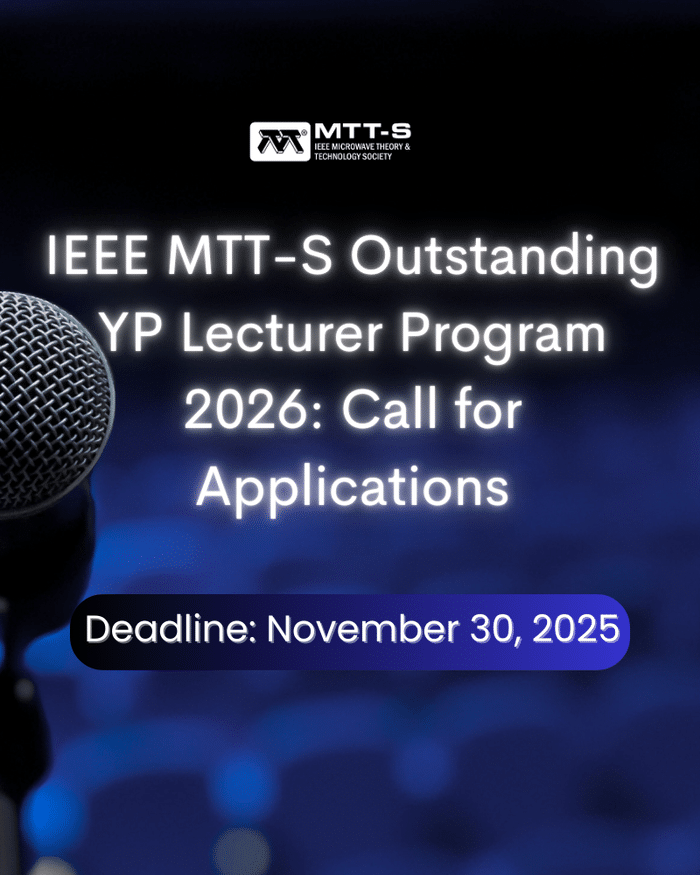 IEEE MTT-S Outstanding YP Lecturer Program 2026: Call for Applications ...