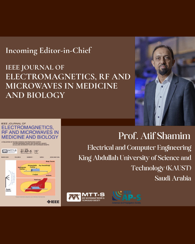 Prof. Atif Shamim as the incoming EiC of IEEE JERM - MTT-S